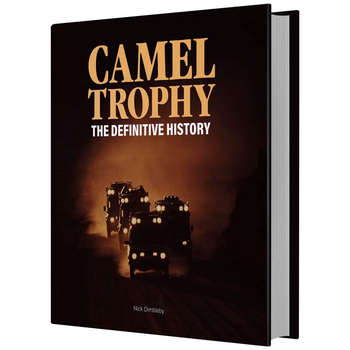 Camel Trophy - The Definitive History (Classic Edition) — Porter Press ...