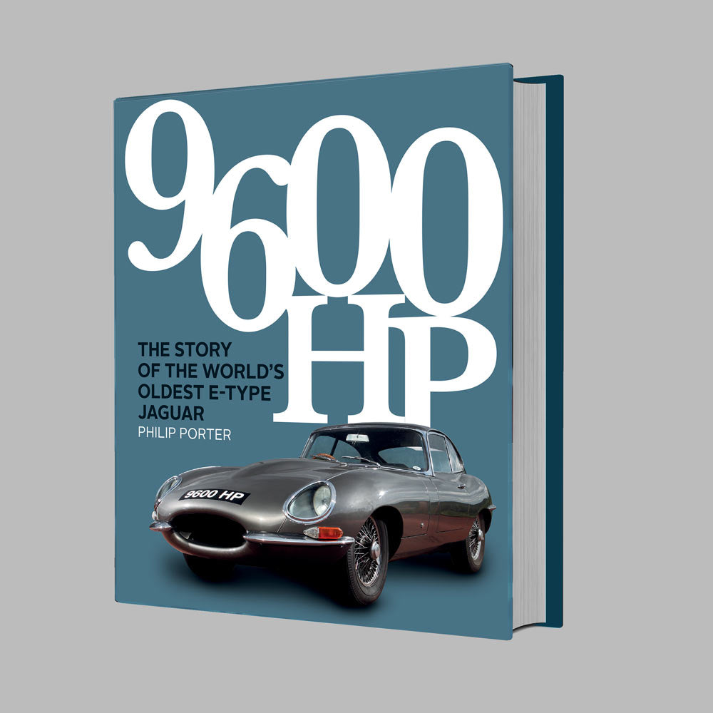 9600 HP - The Story of the World's Oldest E-type, by Philip Porter ...