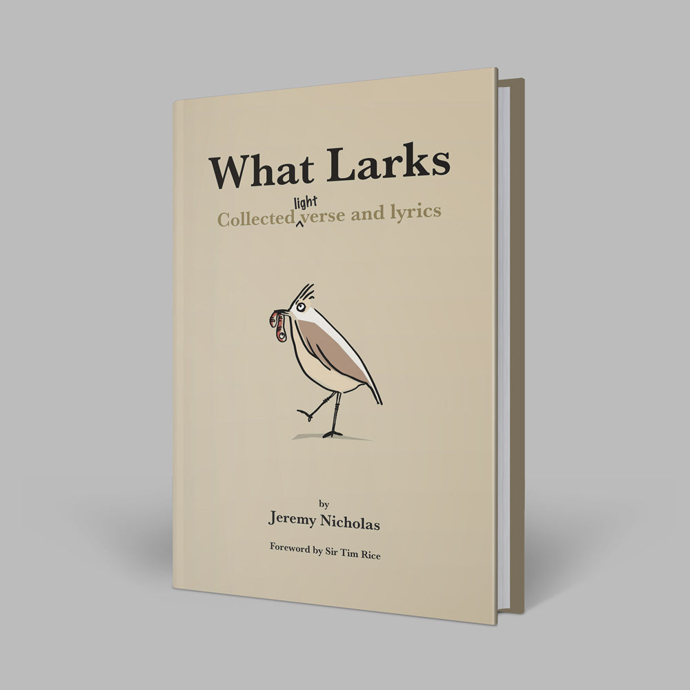 What Larks - Collected light verse and lyrics — Porter Press International